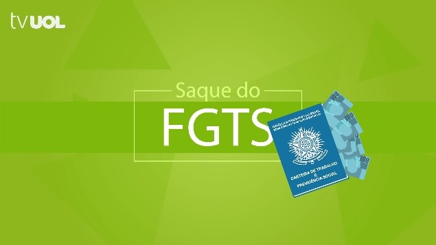 O que é o FGTS, como funciona e quem pode sacar? - TV UOL O que é o FGTS, como funciona e quem pode sacar? - TV UOL