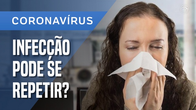 Coronavírus: é possível ser infectado mais de uma vez? - 13/03/2020 ...