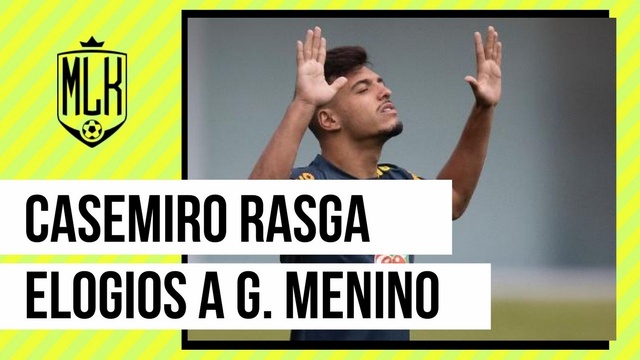 Futebol Muleke: em live, Casemiro rasga elogios a Gabriel Menino - 07 ...