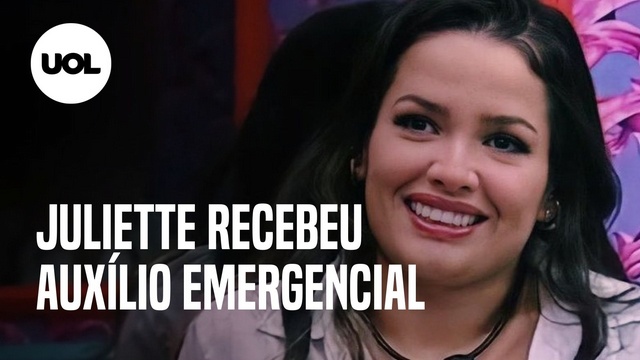 Juliette, do BBB 21, recebeu auxílio emergencial antes do reality - 14 ...