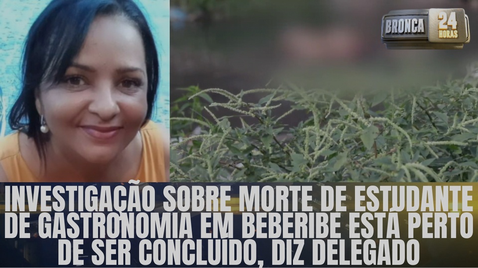 Investigação sobre morte de mulher em Beberibe está perto de ser ...