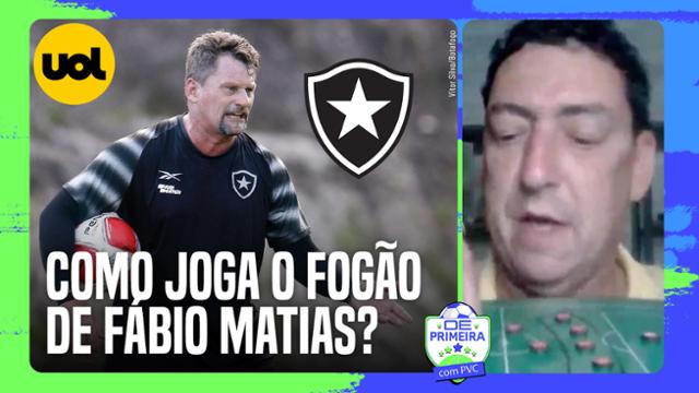 O que o Botafogo de Fábio Matias faz de diferente? PVC mostra na ...