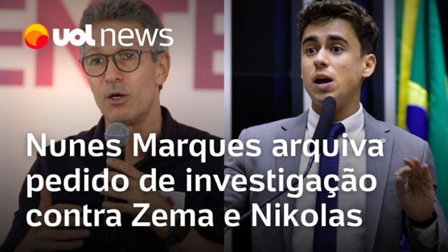 Nunes Marques arquiva pedido de investigação contra Zema e Nikolas por ...