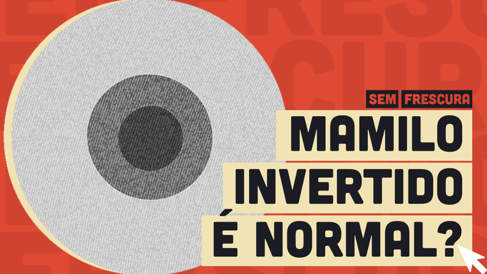 Mamilo 'para dentro' e órgãos invertidos: o que explica partes do corpo ...