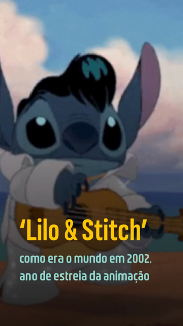Lilo & Stitch: como era o mundo em 2002 quando a animação estreou
