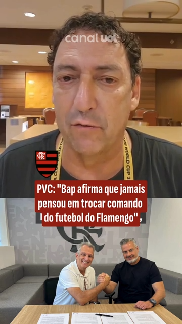 PVC: "Bap afirma que jamais pensou em trocar comando do futebol do ...