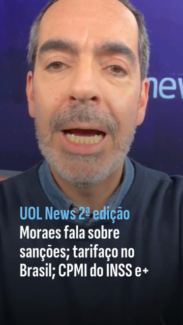 UOL News 2ª Edição: destaques da noite de 20/08/2025