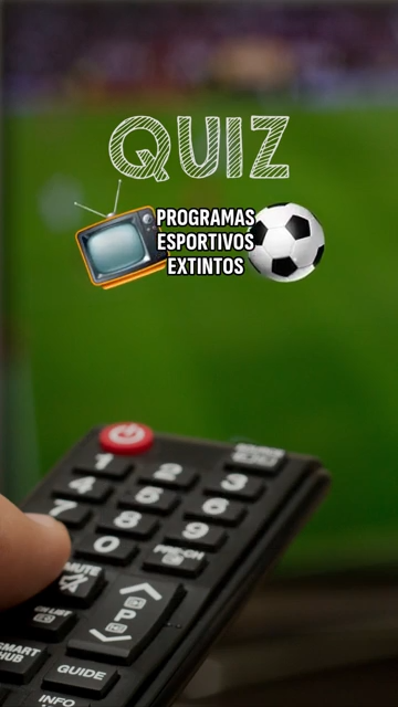 Esses programas esportivos marcaram época; tente acertar todos neste quiz