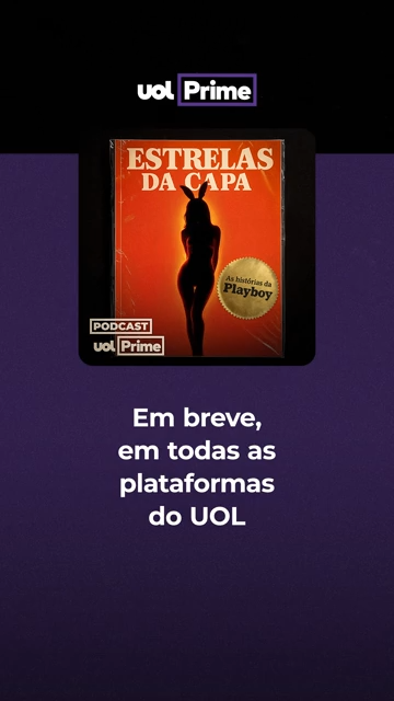 Novo podcast UOL Prime Estrelas da Capa: As Histórias da Playboy | Teaser